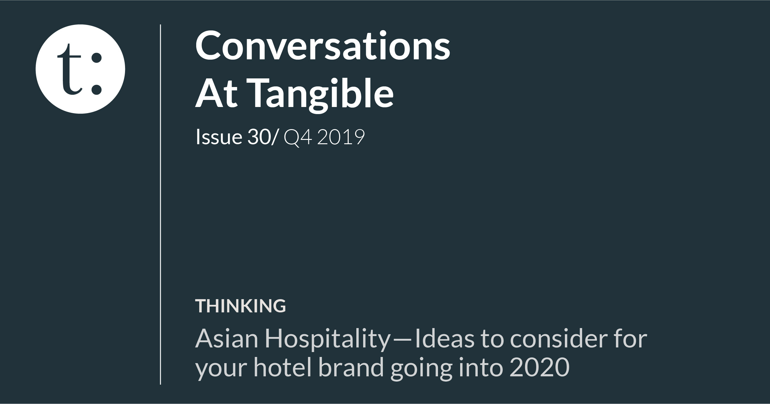 Issue 30: Q4 2019 – Asian Hospitality – Ideas for hotel brands to consider
